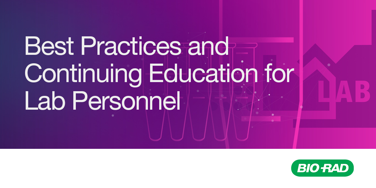 Best Practices and Continuing Education for Lab Personnel | Clinical ...