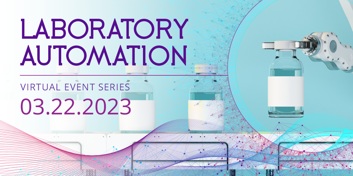 Don't Miss Out! The 2023 Laboratory Automation Virtual Event Is ...