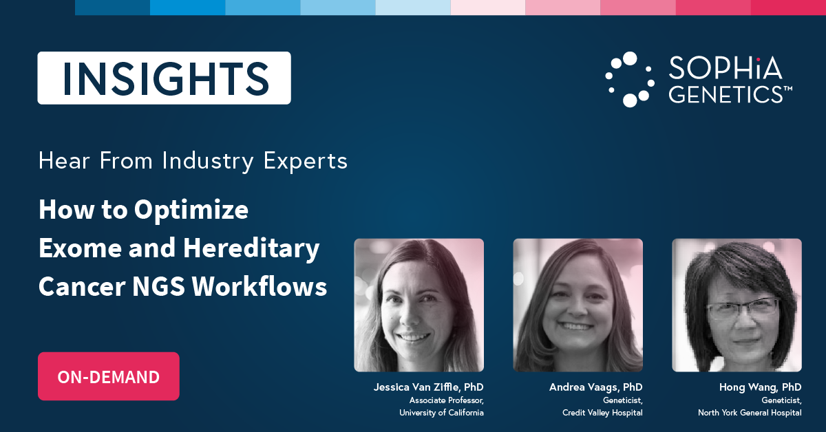 How to Optimize Exome and Hereditary Cancer NGS Workflows | Health And Medicine