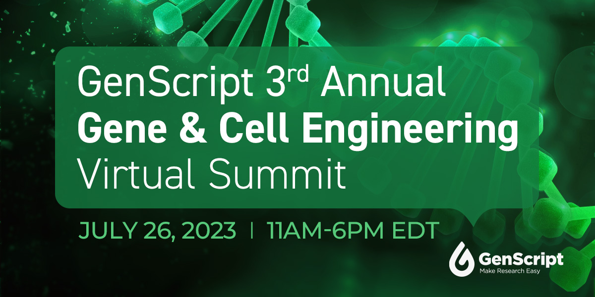 GenScript 3rd Annual Gene and Cell Engineering Summit