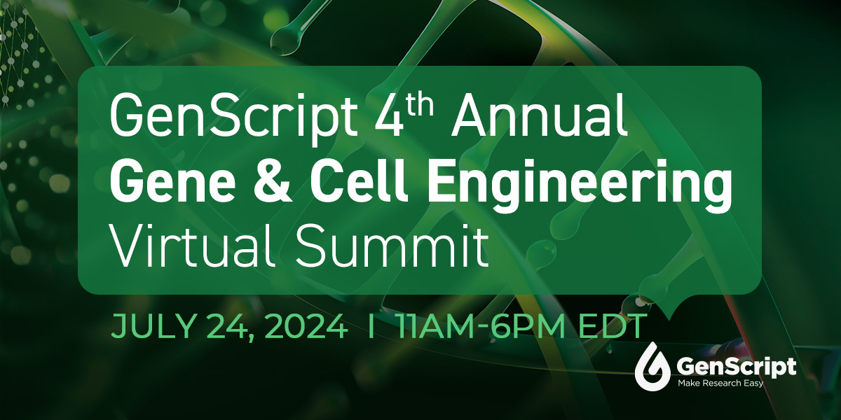 GenScript 4th Annual Gene and Cell Engineering Summit
