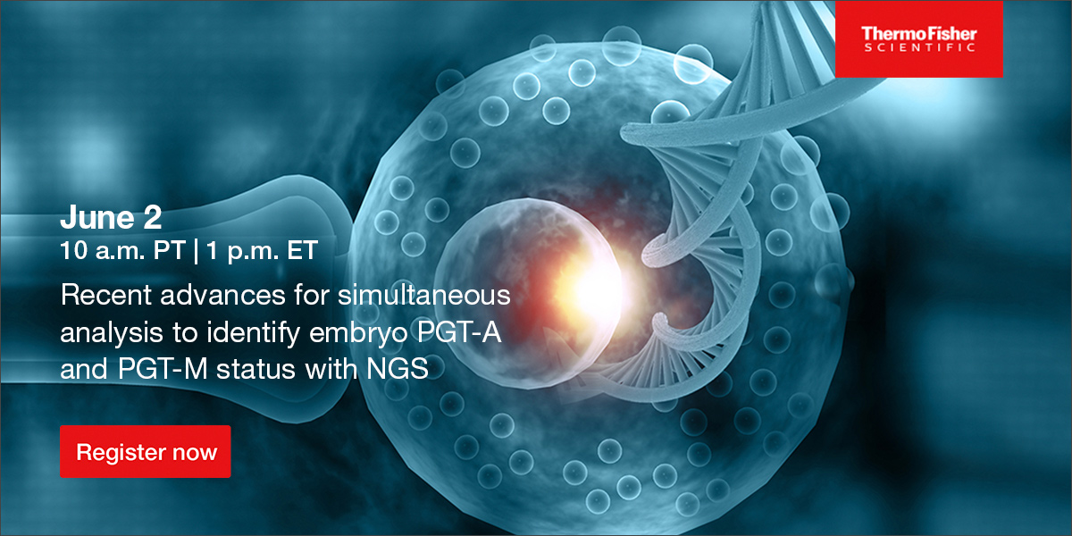 Recent advances for simultaneous analysis to determine embryo PGT-A and PGT-M status with NGS