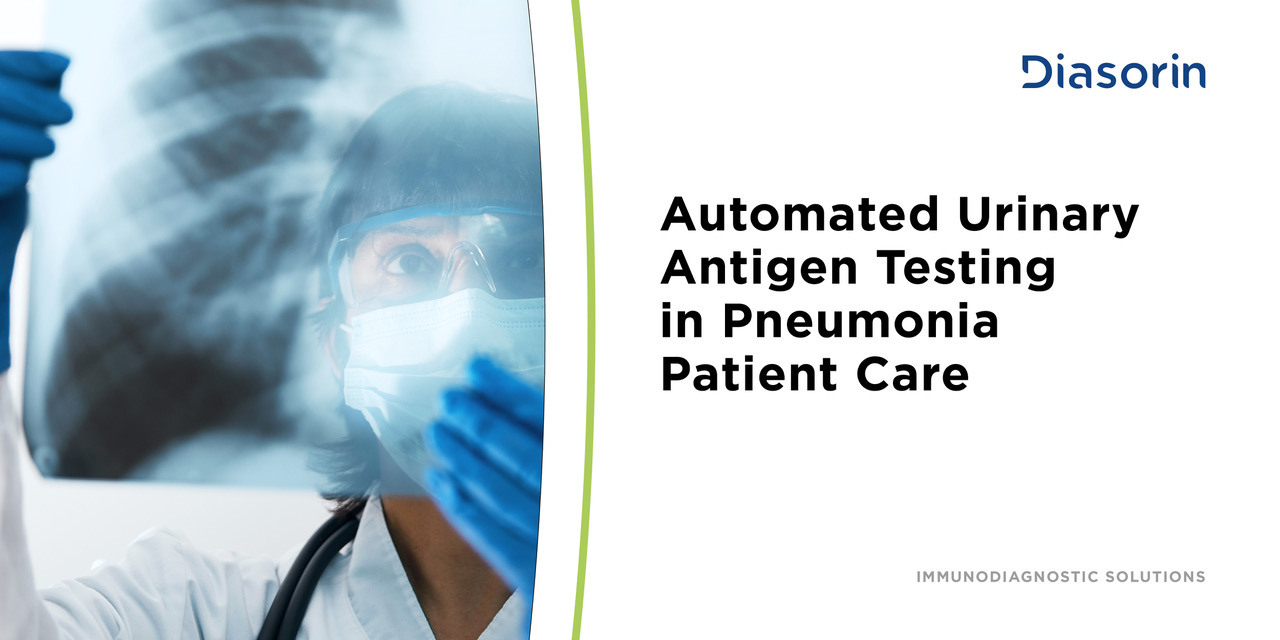 Automated Urinary Antigen Testing in Pneumonia Patient Care