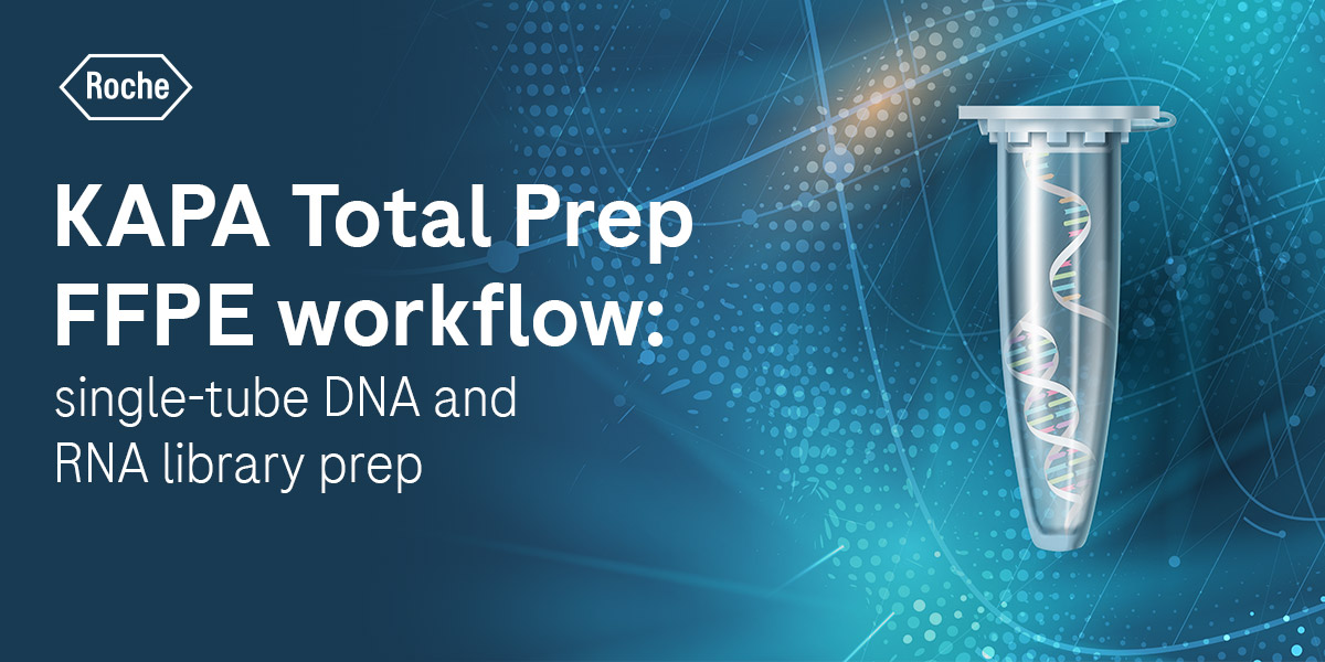 KAPA Total Prep FFPE workflow: combining DNA and RNA library prep in a single tube