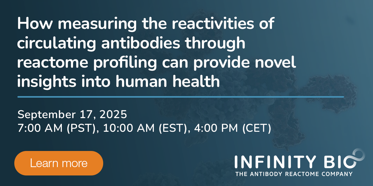 Infinity Bio Webinar: How measuring the reactivities of circulating ...