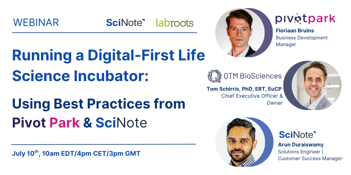 Running a Digital-First Life Science Incubator: Best Practices from Pivot Park & SciNote