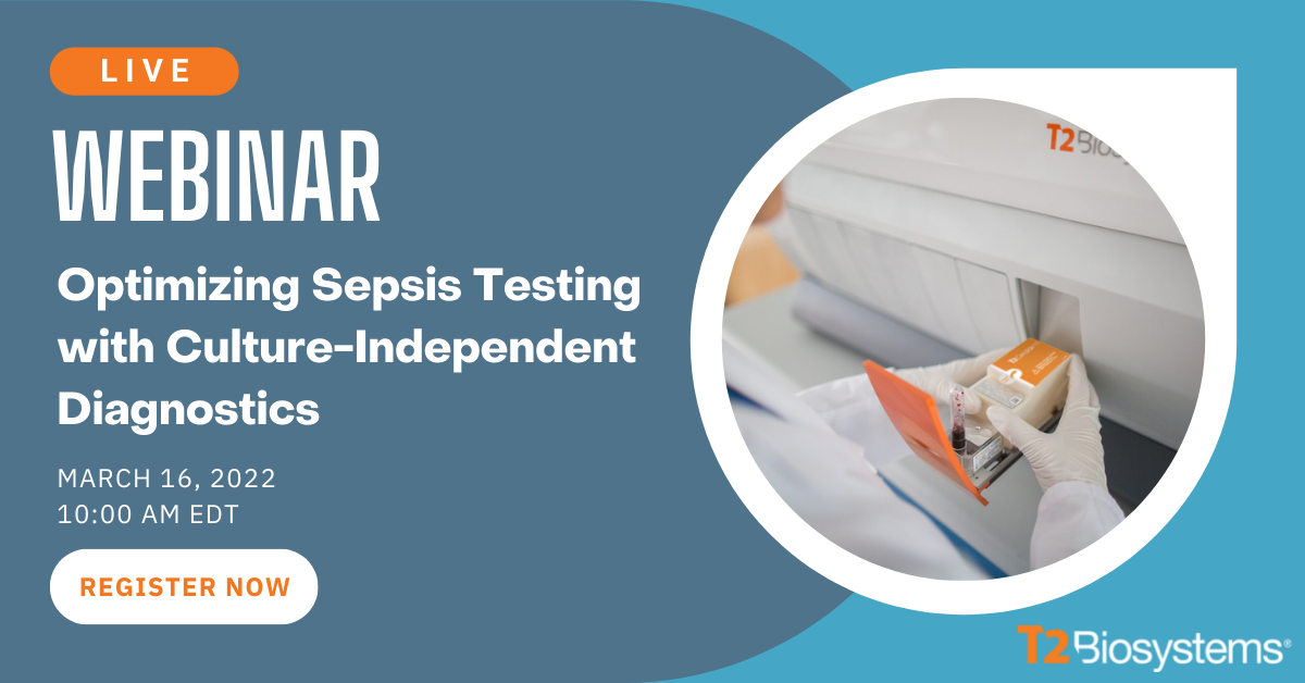 Optimize Sepsis Testing with Culture-Independent Diagnostics