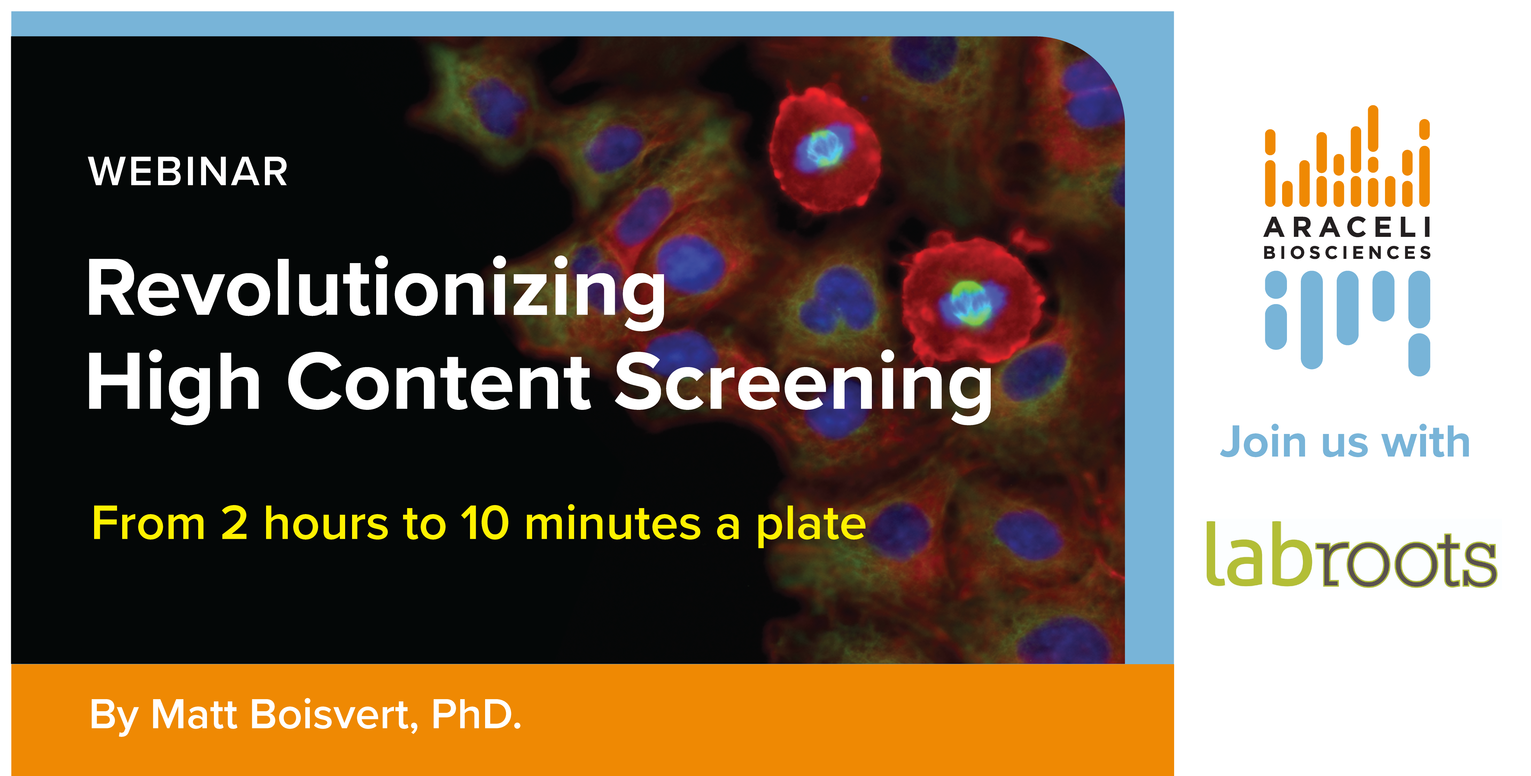 Revolutionizing High Content Screening: From 2 hours to 10 minutes a plate