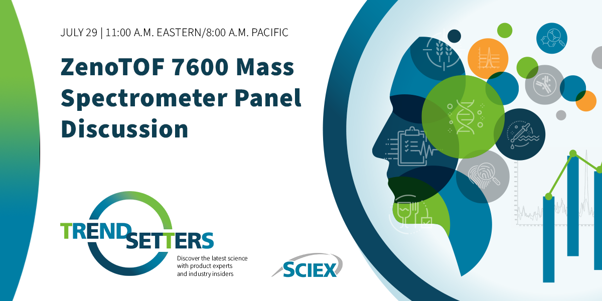 SCIEX Trendsetters: ZenoTOF 7600 Mass Spectrometer