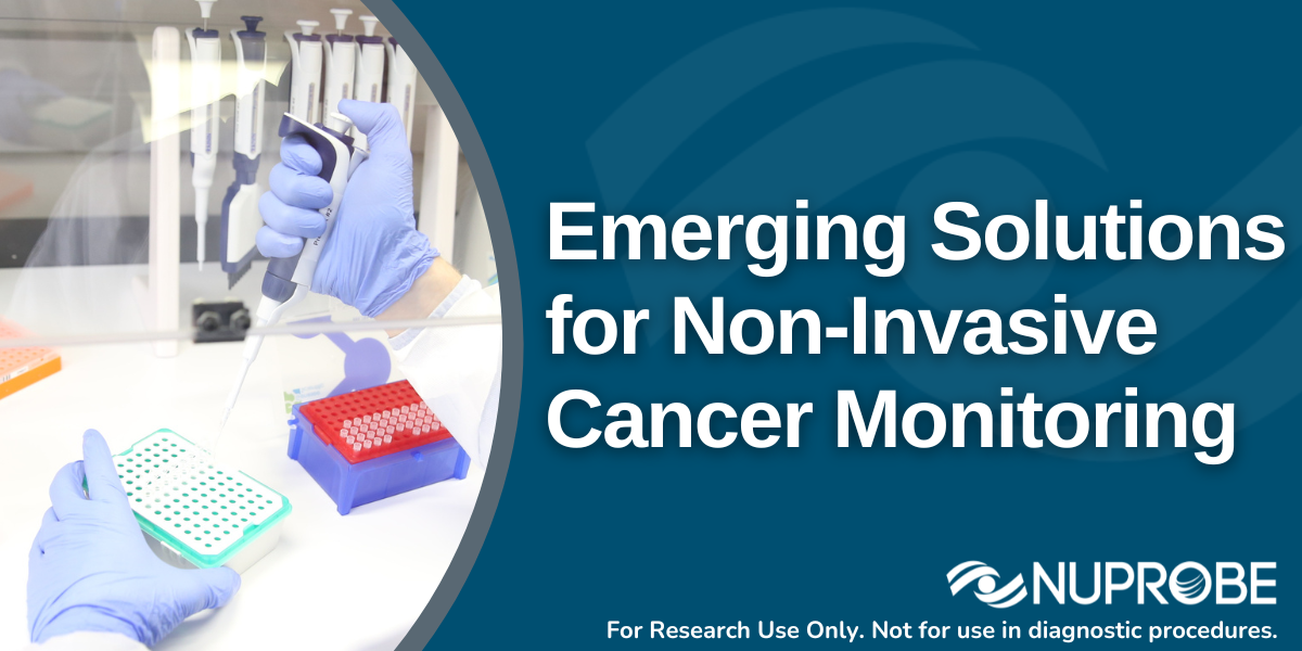 Emerging Solutions for Non-Invasive Cancer Monitoring