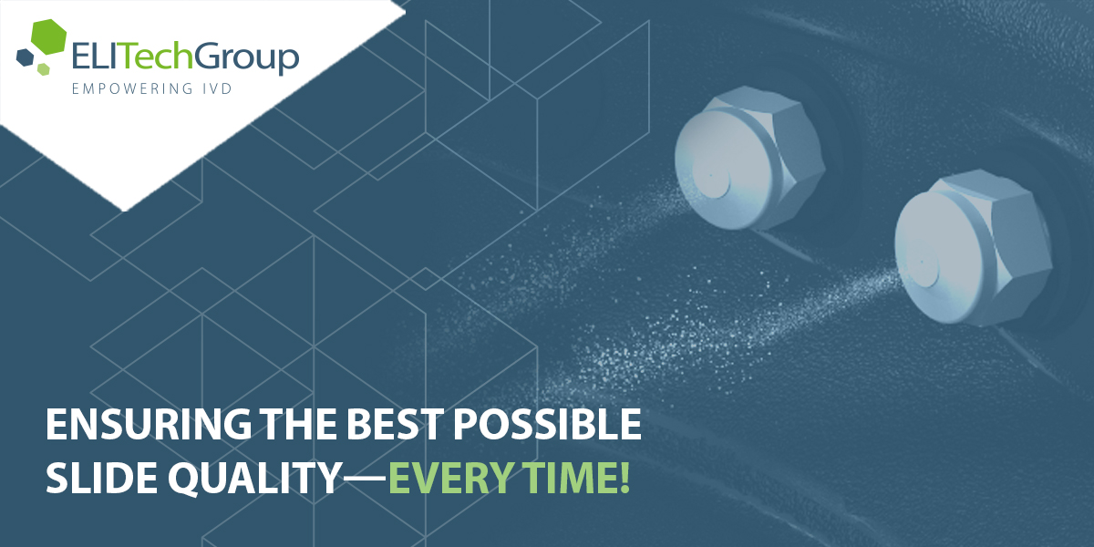 Ensuring the Best Possible Slide Quality-Every Time