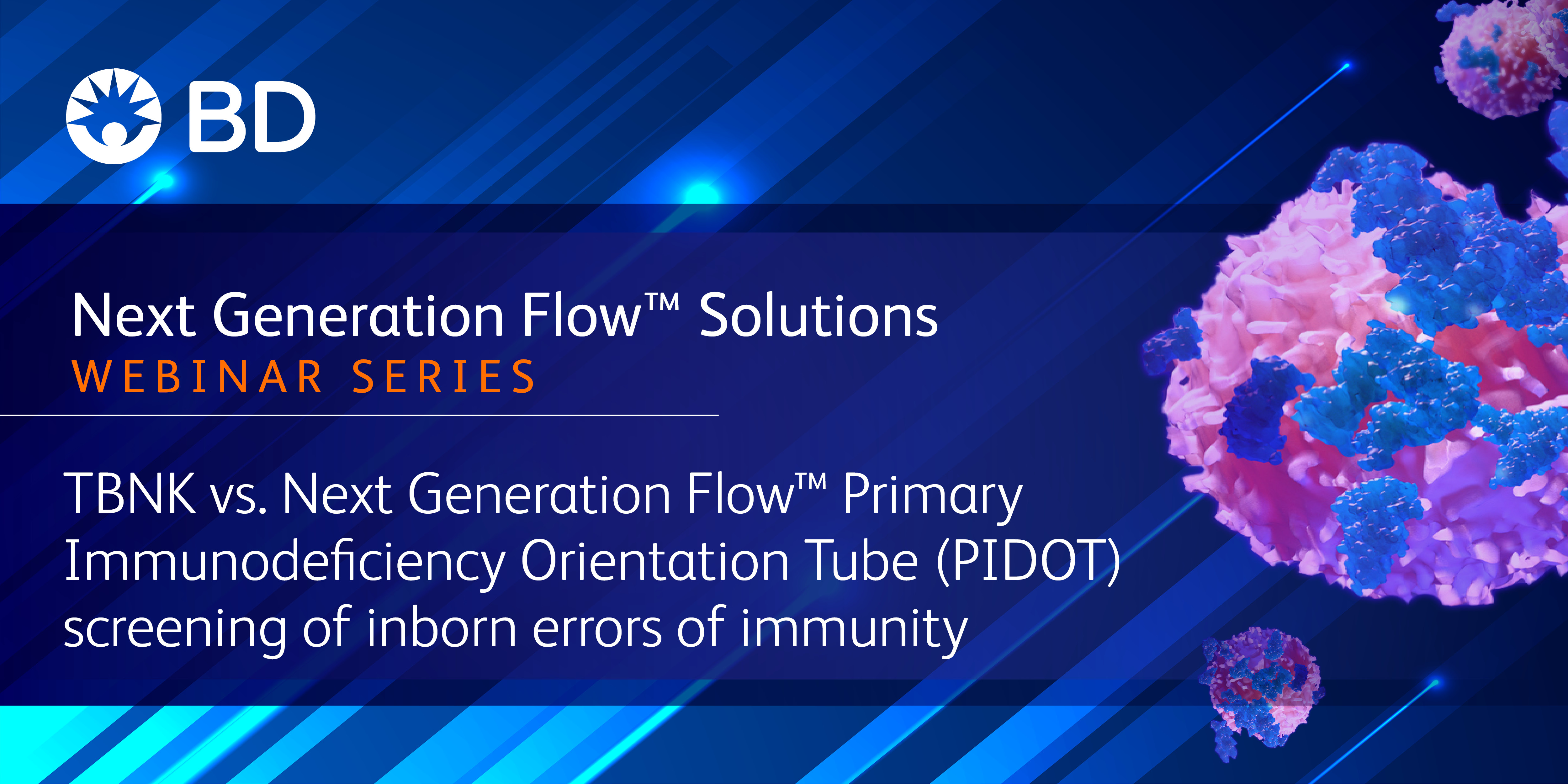 TBNK vs. Next Generation Flow™ Primary ImmunoDeficiency Orientation ...