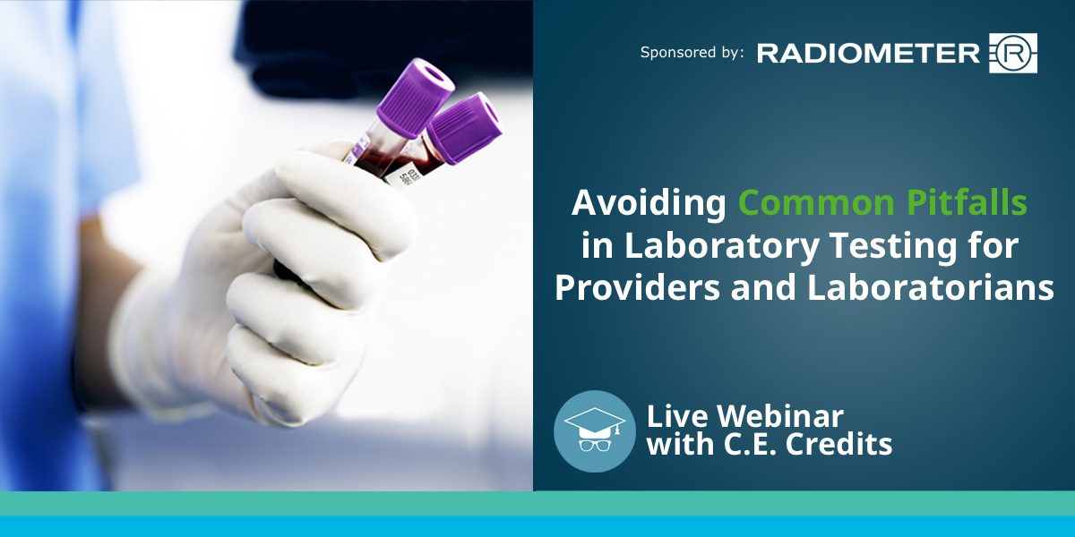 Avoiding Common Pitfalls in Laboratory Testing for Providers and ... Avoiding Common Pitfalls in Laboratory Testing for Providers and ...