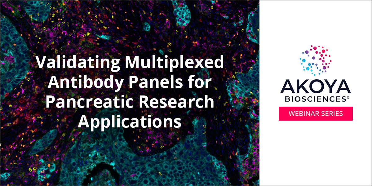 Akoya Biosciences Webinar Series: Validating Multiplexed Antibody ...