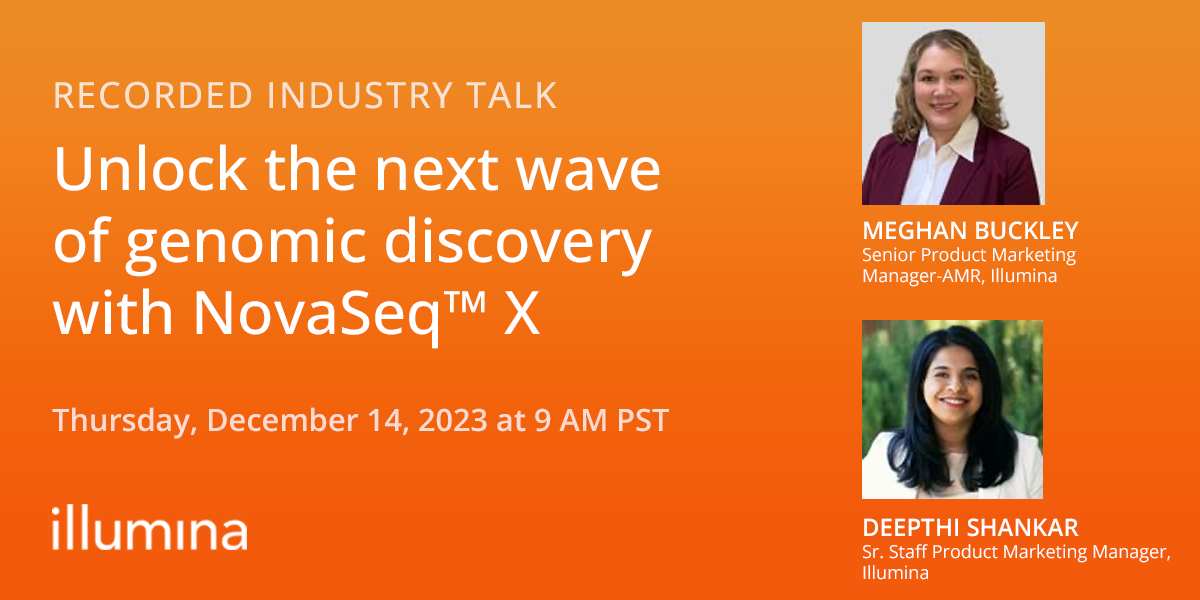 Unlock the next wave of genomic discovery with NovaSeq™ X