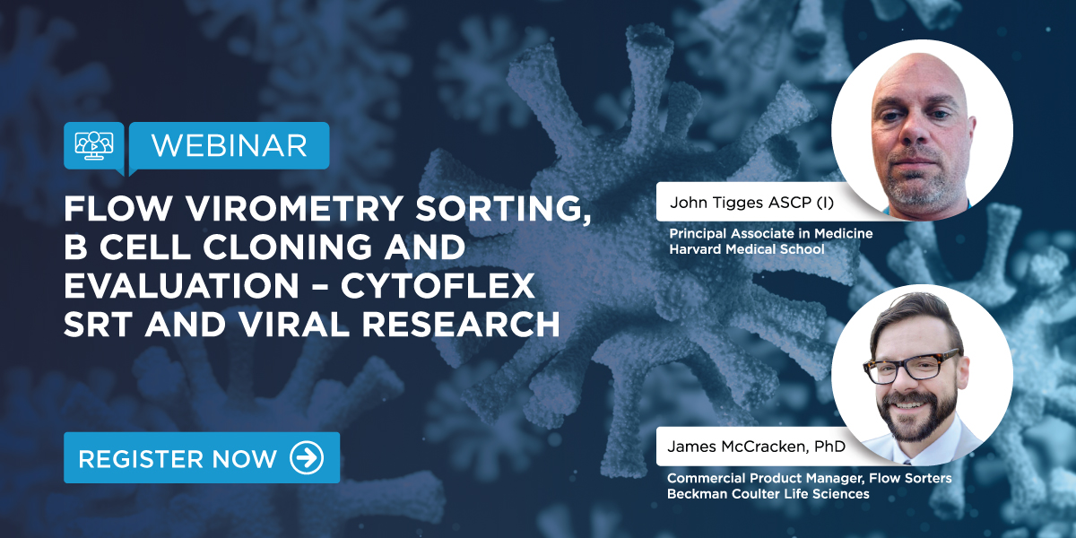 Flow Virometry Sorting, B cell Cloning and Evaluation - CytoFLEX SRT ...