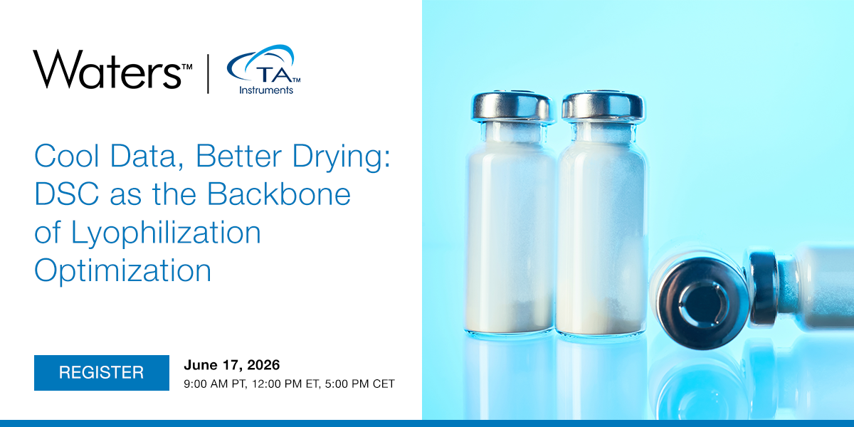 Cool Data, Better Drying: DSC as the Backbone of Lyophilization ...